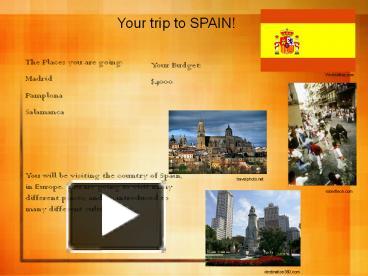 Your trip to SPAIN! presentation | free to view