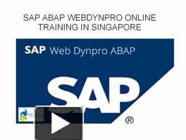 PPT – sap abap webdynpro online training in singapore PowerPoint presentation | free to download ...