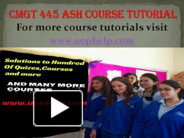 PPT – CMGT 445 Academic Coach/uophelp PowerPoint presentation | free to ...