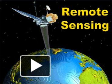 PPT – Remote Sensing PowerPoint presentation | free to view - id ...