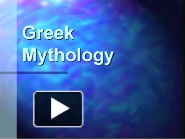 Greek Mythology presentation | free to view