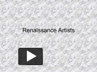 PPT – Renaissance Artists PowerPoint presentation | free to download ...