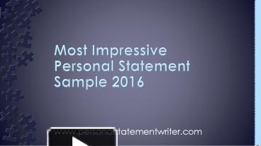 PPT – Most Impressive Personal Statement Sample 2016 PowerPoint ...