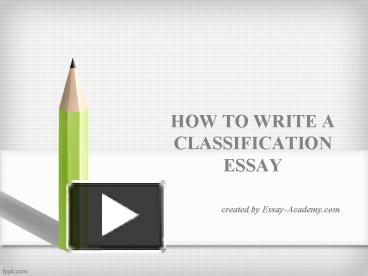How to write a Classification Essay presentation | free to download