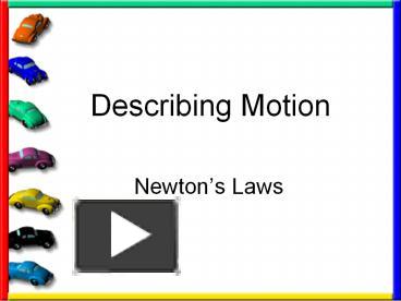 PPT – Describing Motion PowerPoint presentation | free to view - id ...