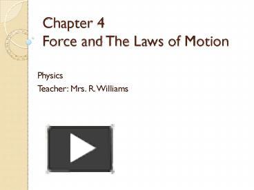 Chapter 4 Force and The Laws of Motion presentation | free to view