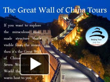 PPT – The Great Wall of China Tours PowerPoint presentation | free to ...