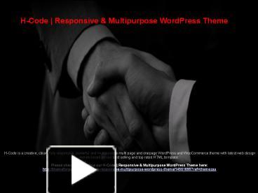 PPT – H-Code | Responsive & Multipurpose WordPress Theme PowerPoint presentation | free to ...