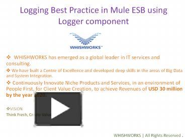 Logging Best Practice in Mule ESB using Logger component presentation | free to download
