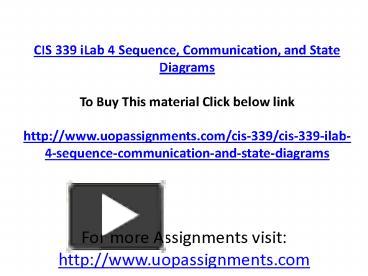 CIS 339 iLab 4 Sequence, Communication, and State Diagrams presentation | free to download