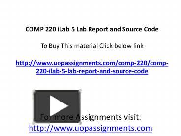 PPT – COMP 220 iLab 5 Lab Report and Source Code PowerPoint presentation | free to download - id ...