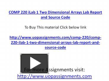 PPT – COMP 220 iLab 1 Two Dimensional Arrays Lab Report and Source Code PowerPoint presentation ...