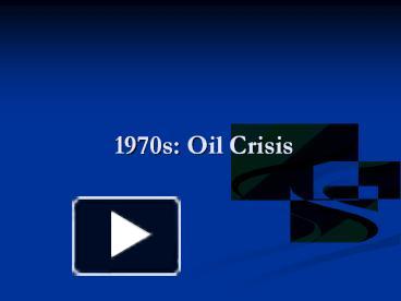 1970s: Oil Crisis presentation | free to download