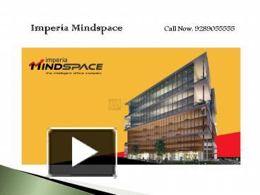 PPT – imperia Mindspace PowerPoint presentation | free to download - id: 806344-YTI1N