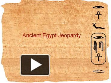 Ancient Egypt Jeopardy presentation | free to view
