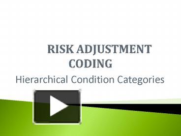 RISK ADJUSTMENT CODING presentation | free to view