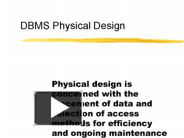DBMS Physical Design presentation | free to download