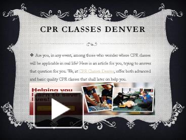 PPT – CPR Classes Denver PowerPoint presentation | free to download - id: 80b114-MDA2N