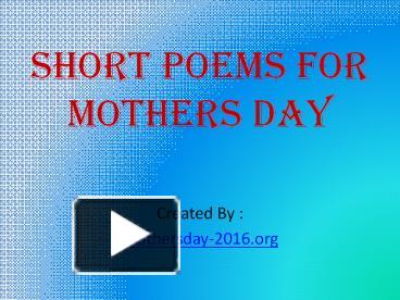 PPT – download poems for mothers day PowerPoint presentation | free to ...