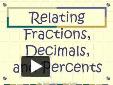 Relating Fractions, Decimals, and Percents presentation | free to view
