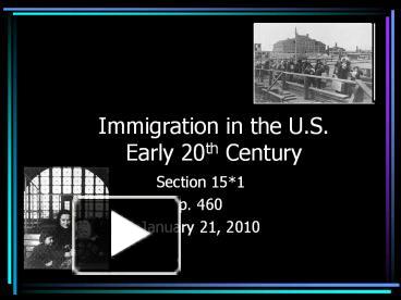PPT – Immigration in the U.S. Early 20th Century PowerPoint ...