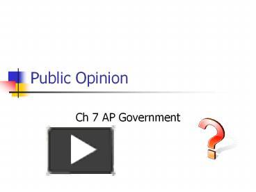 Public Opinion presentation | free to view