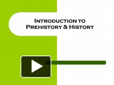 Introduction to Prehistory presentation | free to view