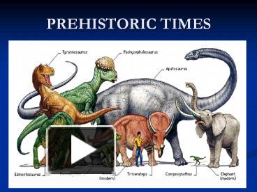 PPT – PREHISTORIC TIMES PowerPoint presentation | free to view - id ...