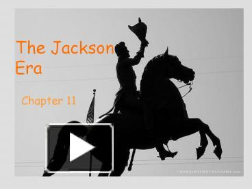 The Jackson Era presentation | free to view