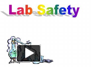 Lab Safety presentation | free to view
