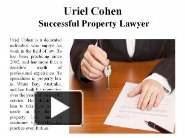 PPT – Uriel Cohen Successful Property Lawyer PowerPoint presentation | free to download - id ...
