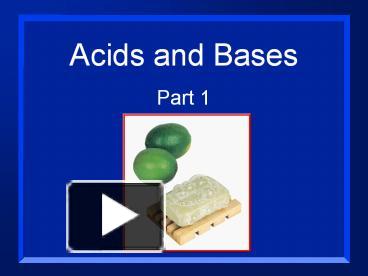 Acids and Bases presentation | free to view