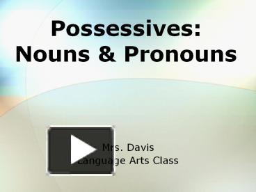 PPT – Possessives:%20Nouns%20 PowerPoint presentation | free to ...
