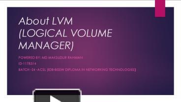 LVM Presenttation presentation | free to download