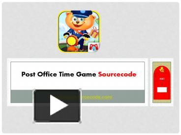 PPT – Post Office Time Game Sourcecode PowerPoint presentation | free ...