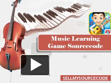 PPT – Music Learning Game Sourcecode PowerPoint presentation | free to ...