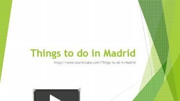 PPT – Things to do in Madrid PowerPoint presentation | free to download ...