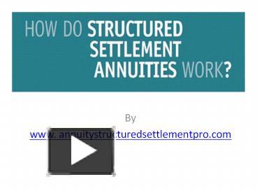 How Do Structured Settlements Work? presentation | free to download