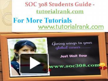 PPT – SOC 308 Students Guide -tutorialrank.com PowerPoint presentation | free to download - id ...