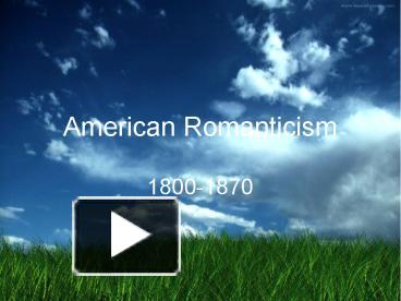 PPT – American Romanticism PowerPoint presentation | free to download ...