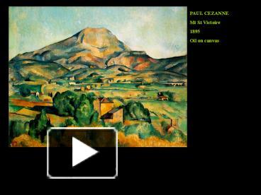 PPT – PAUL CEZANNE PowerPoint presentation | free to view - id: 81f0ae ...