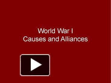World War I Causes and Alliances presentation | free to download