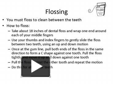 PPT – Flossing PowerPoint presentation | free to view - id: 8216c-MDU4Y