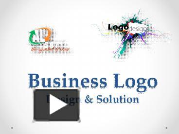 PPT – Business Logo Deisgn Solution PowerPoint presentation | free to ...