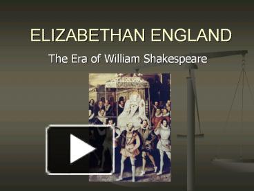 ELIZABETHAN ENGLAND presentation | free to view