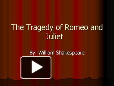 PPT – The Tragedy of Romeo and Juliet PowerPoint presentation | free to ...