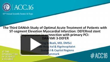 The Third DANish Study of Optimal Acute Treatment of Patients with ST-segment Elevation ...