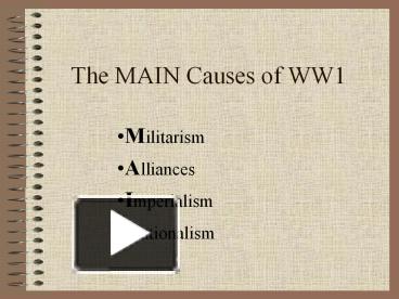 The MAIN Causes of WW1 presentation | free to download