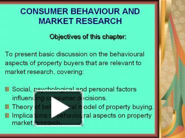 CONSUMER BEHAVIOUR AND MARKET RESEARCH presentation | free to view