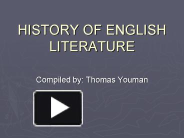 HISTORY OF ENGLISH LITERATURE presentation | free to view